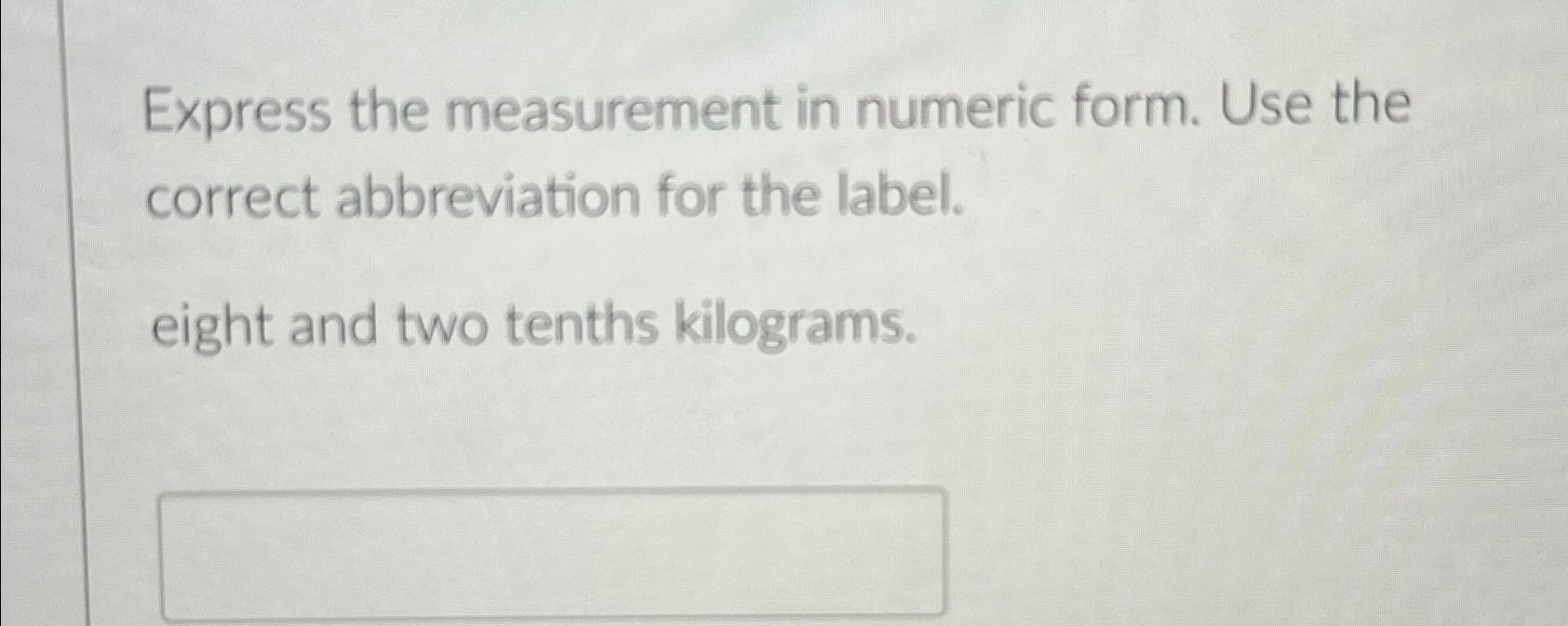 Solved Express the measurement in numeric form. Use the | Chegg.com
