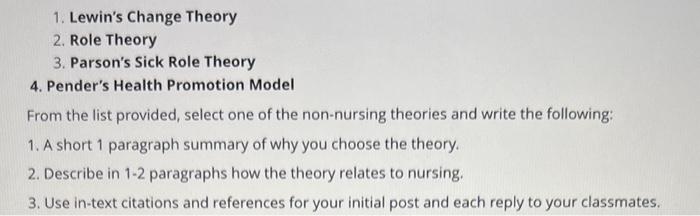 Solved 1. Lewin's Change Theory 2. Role Theory 3. Parson's | Chegg.com