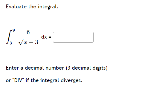 Solved Evaluate the integral.∫396x-32dx=Enter a decimal | Chegg.com