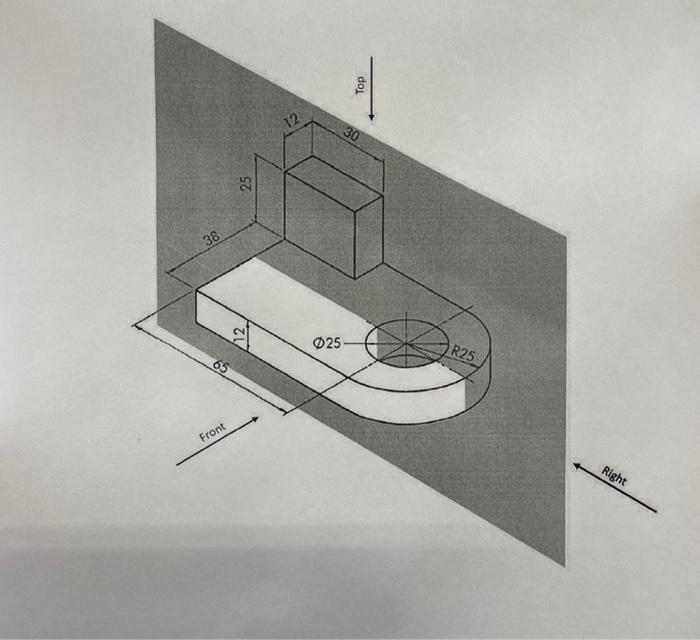Solved How would I draw the front, top and right side views? | Chegg.com