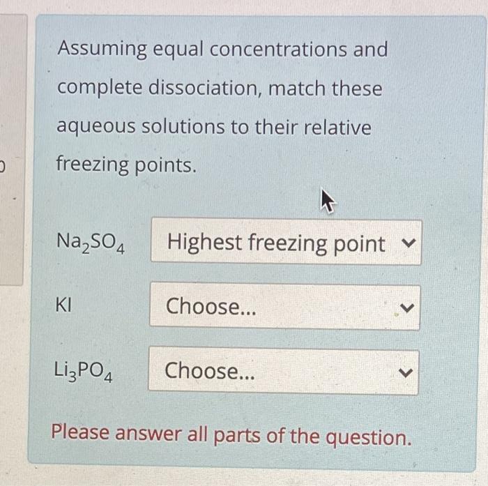 Solved Assuming equal concentrations and complete | Chegg.com