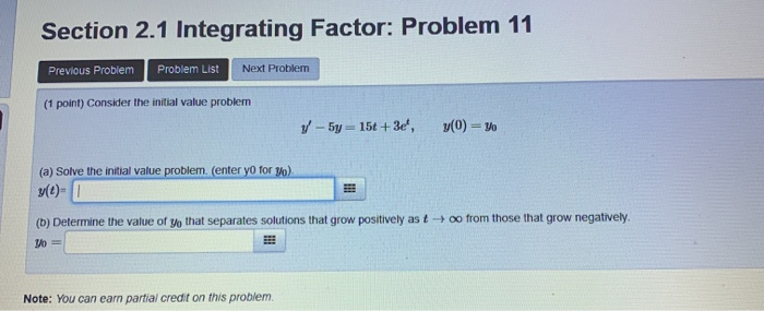 Solved Section 2.1 Integrating Factor: Problem 11 Previous | Chegg.com Solved Section 2.1 Integrating Factor: Problem 11 Previous | Chegg.com