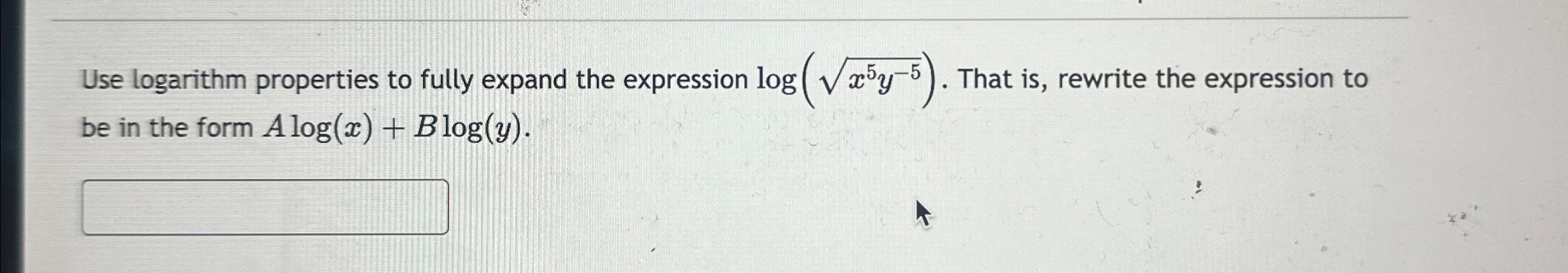Solved Use logarithm properties to fully expand the | Chegg.com