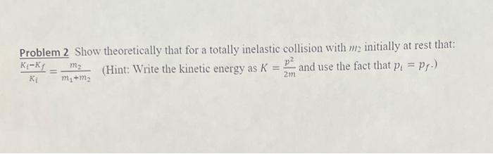 Solved Problem 2 Show theoretically that for a totally | Chegg.com
