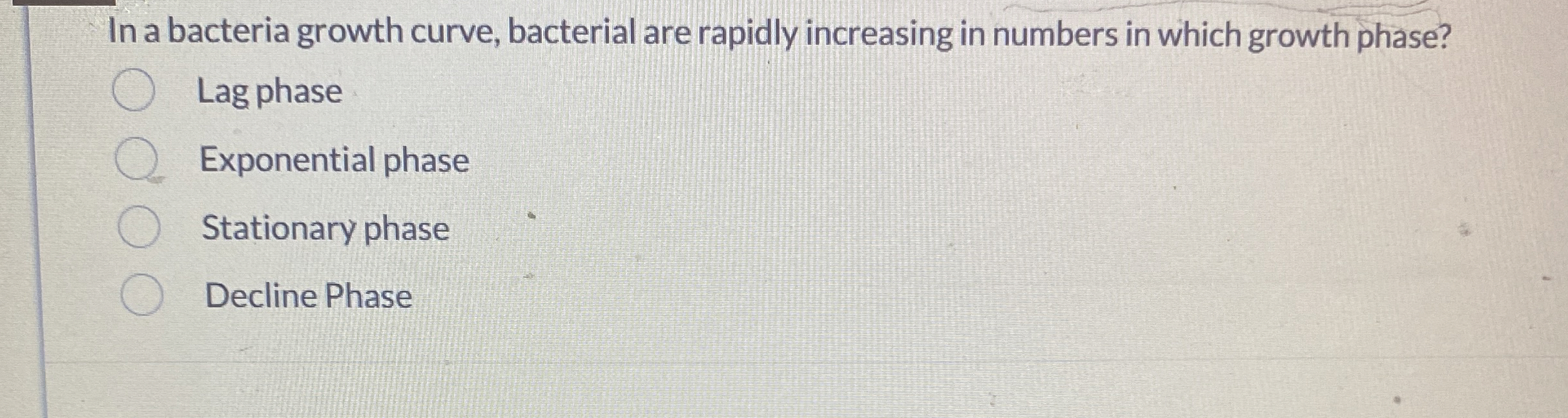 Solved In a bacteria growth curve, bacterial are rapidly | Chegg.com