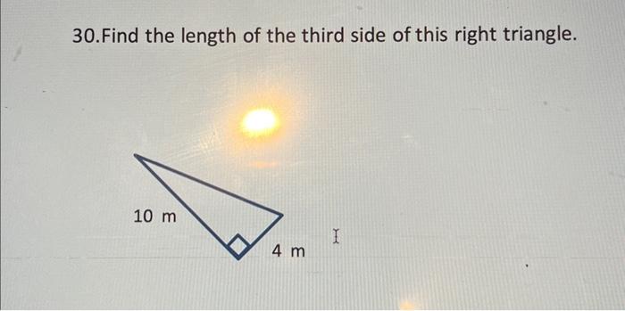 Solved Find The Length Of The Third Side Of This Right