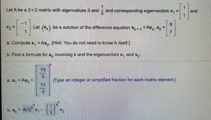 Solved 1 Let A be a 2x2 matrix with eigenvalues 3 and 3 and | Chegg.com