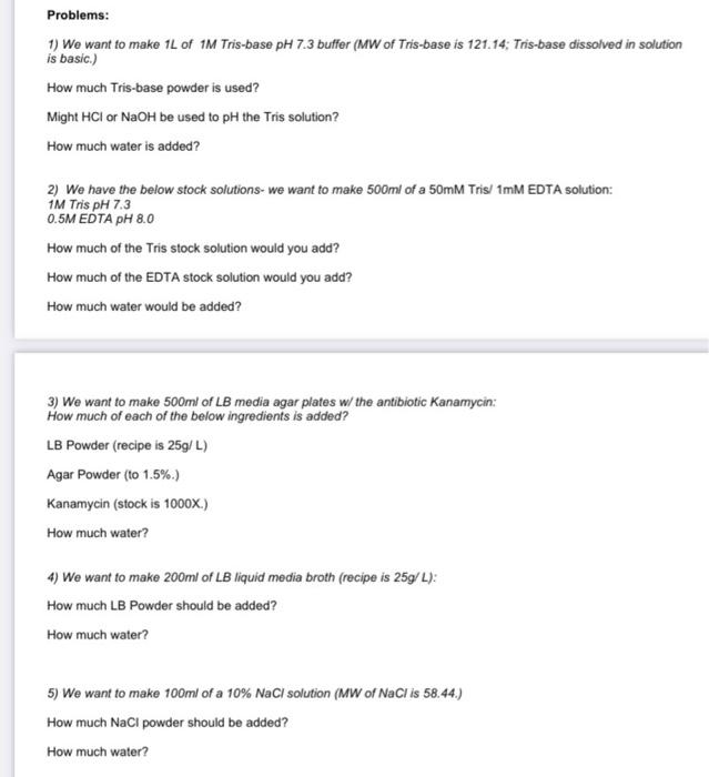 Solved Problems: 1) We want to make 1L of 1M Tris-base pH7.3 | Chegg.com