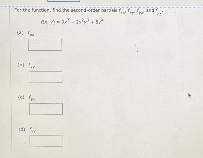 Solved For the function, find the second-order partials | Chegg.com