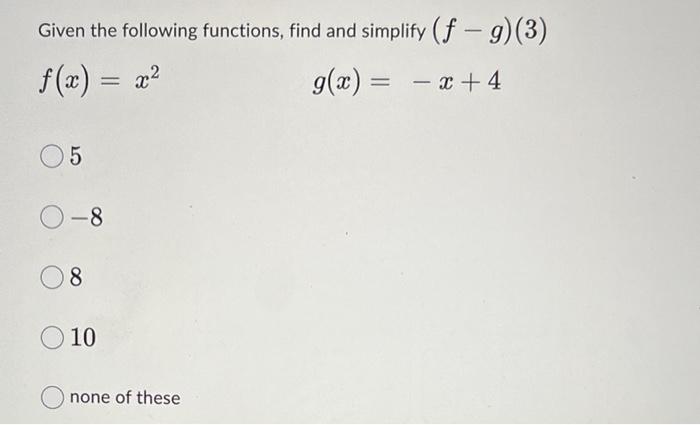 Solved Given the following functions, find and simplify | Chegg.com