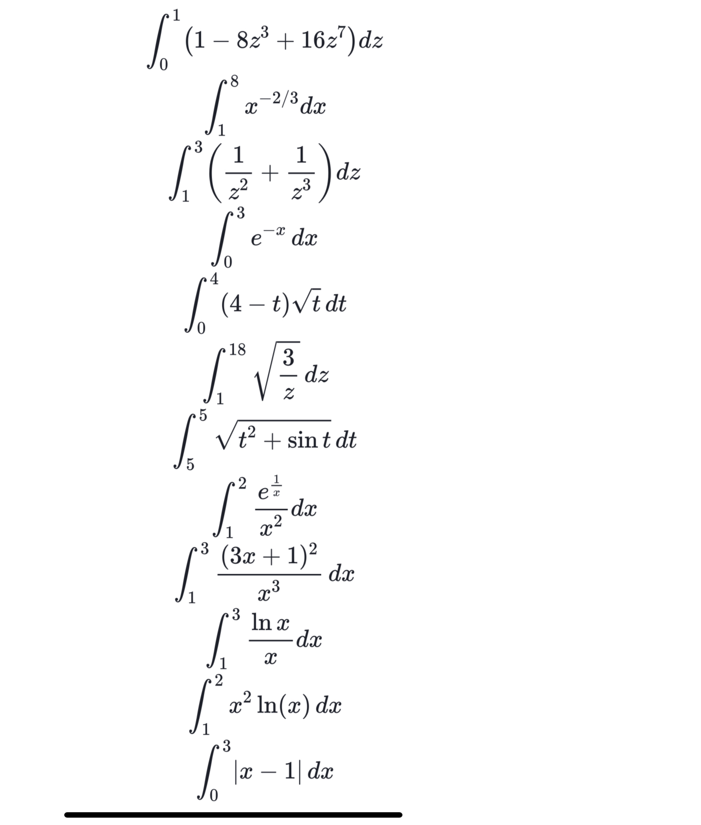 Solved ∫01 1 8z3 16z7 Dz∫18x 23dx∫13 1z2 1z3 Dz∫03e Xdx∫04 4