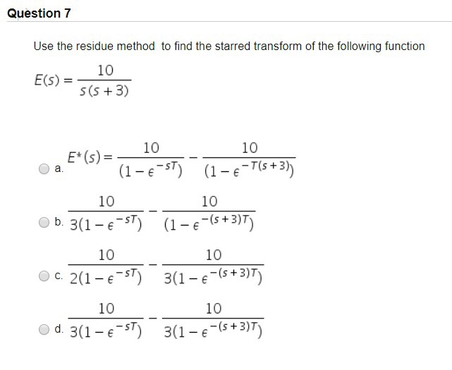 Solved Question 7 Use the residue method to find the starred | Chegg.com
