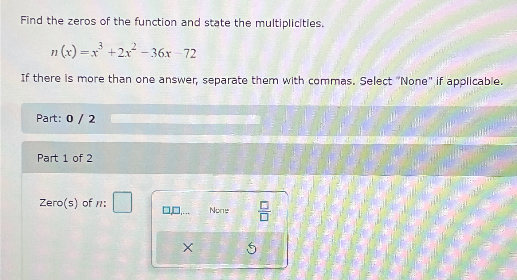Solved Find the zeros of the function and state the | Chegg.com