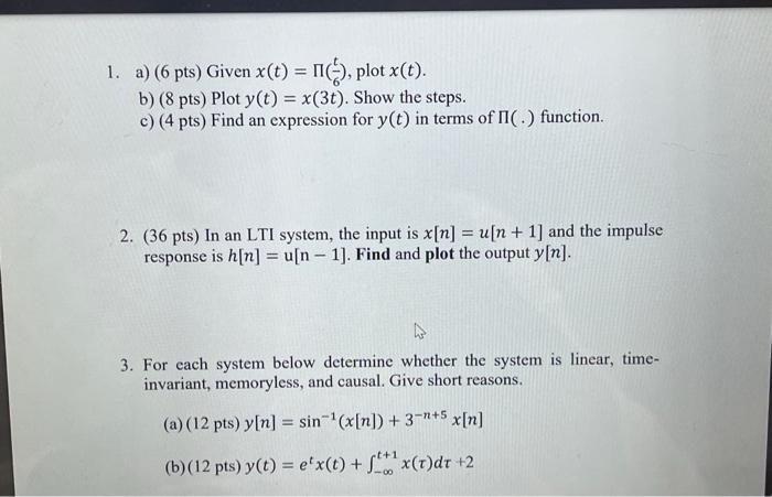 Solved 1. a) (6 pts) Given x(t)=Π(6t), plot x(t). b) (8pts) | Chegg.com