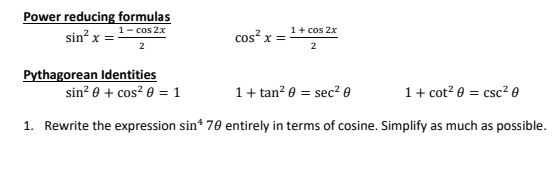 Solved Power reducing formulas 1 + cos2x sin?x= 1- cos 2x 2 | Chegg.com