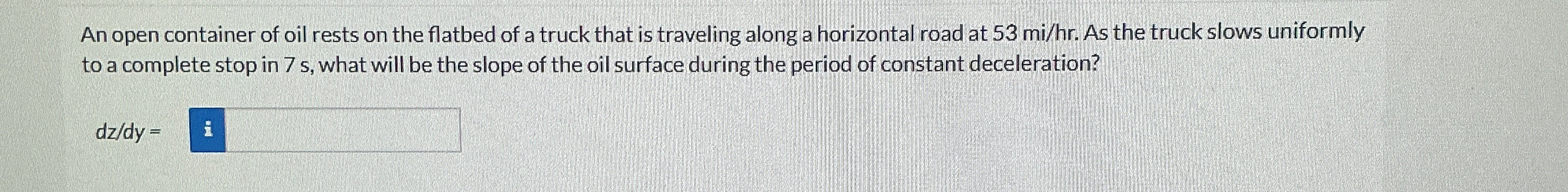 Solved An open container of oil rests on the flatbed of a | Chegg.com