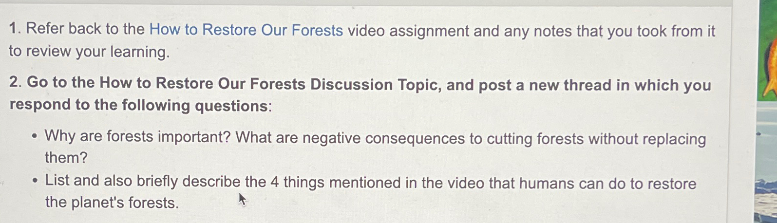 Solved Refer back to the How to Restore Our Forests video | Chegg.com