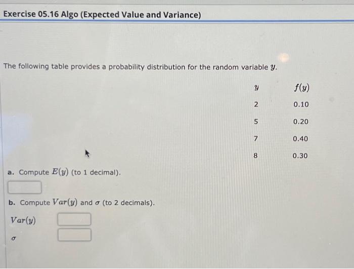 Solved Exercise 05.16 Algo (Expected Value and Variance) The | Chegg.com