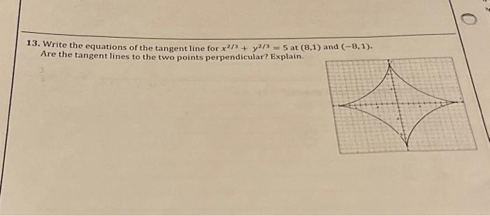 Solved 13. Write the equations of the tangent line for x2/3 | Chegg.com
