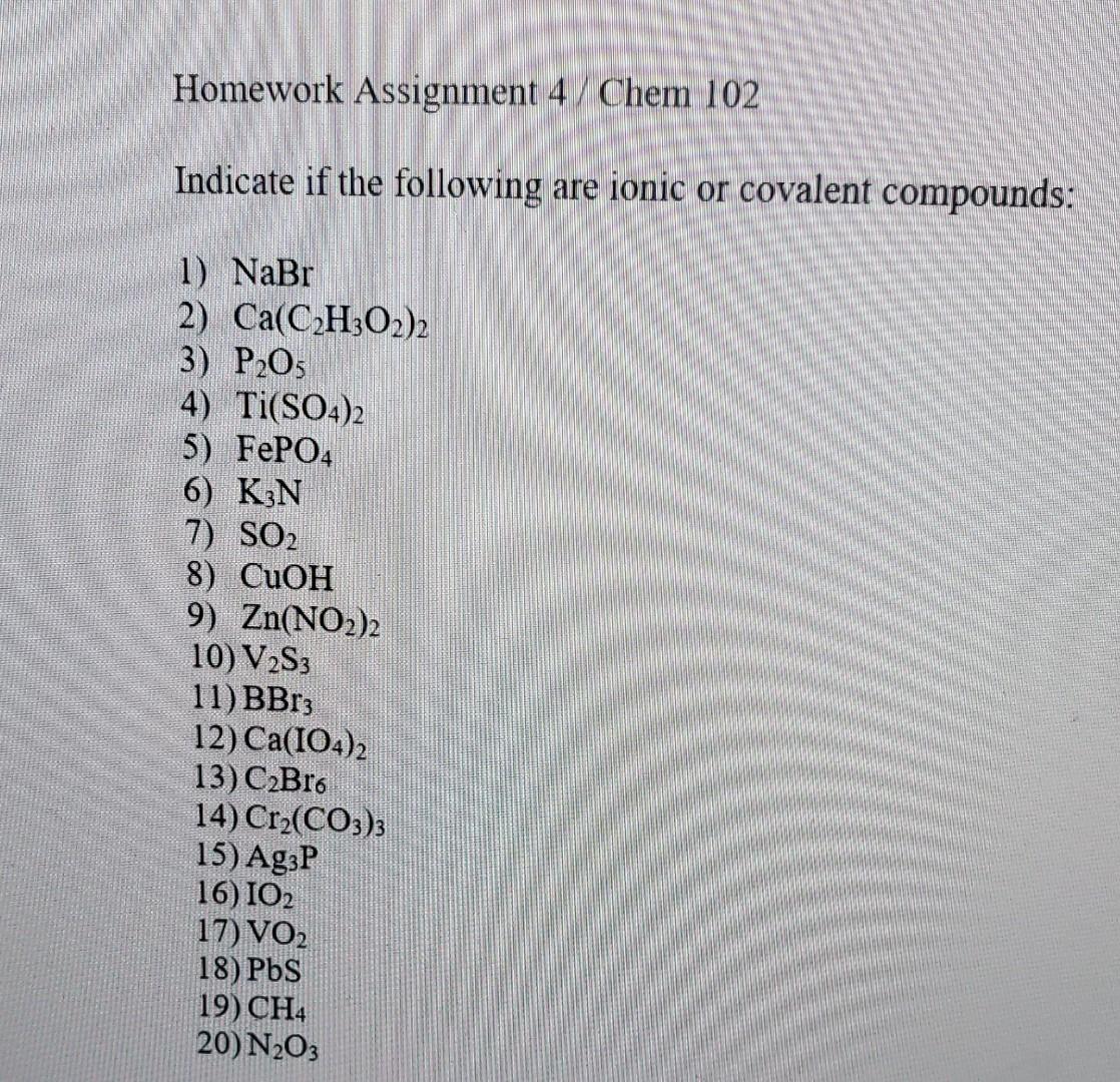 Solved Homework Assignment 4/ Chem 102 Indicate if the | Chegg.com