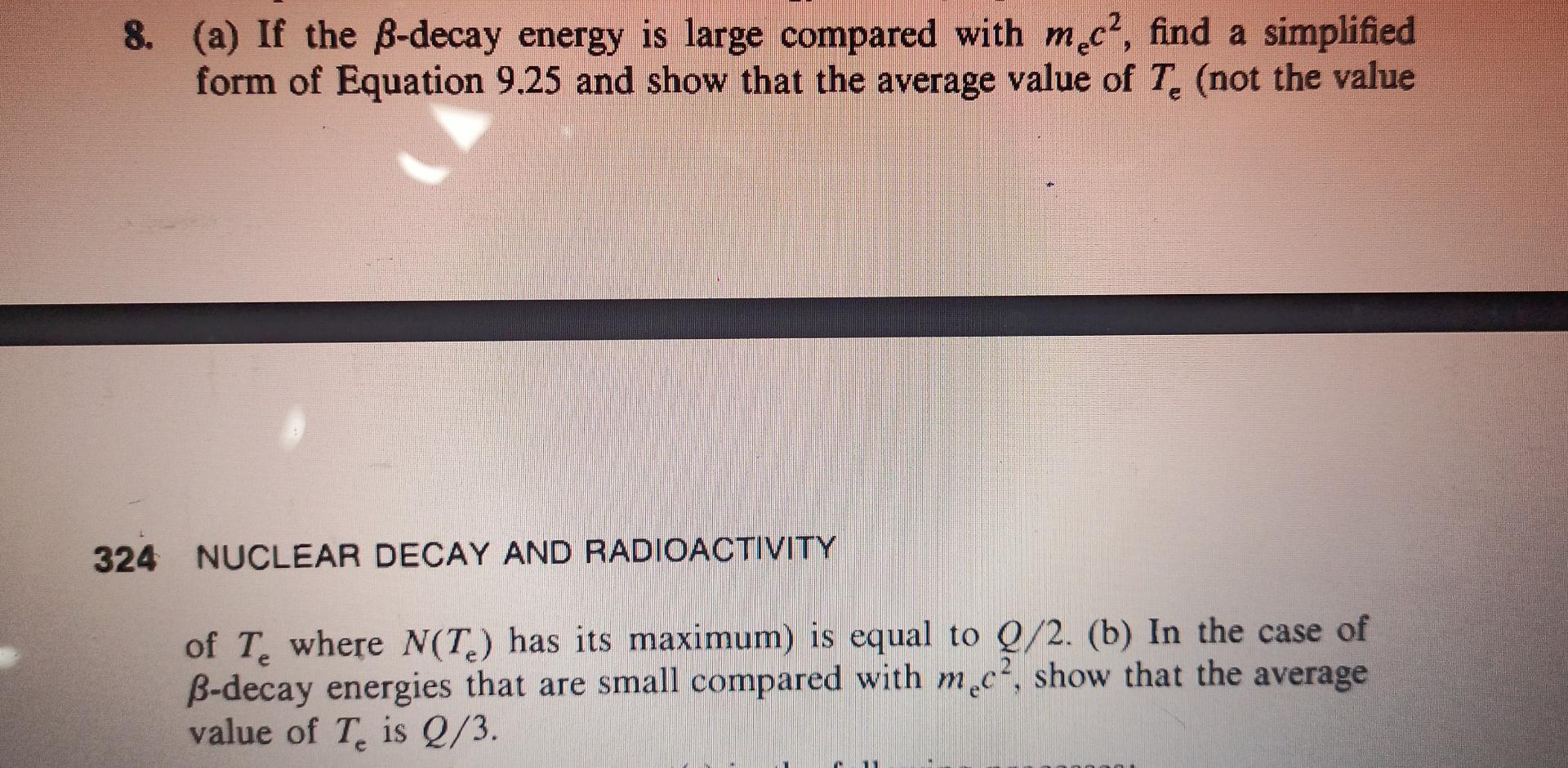 [Solved]: Nuclear physic. Beta decay