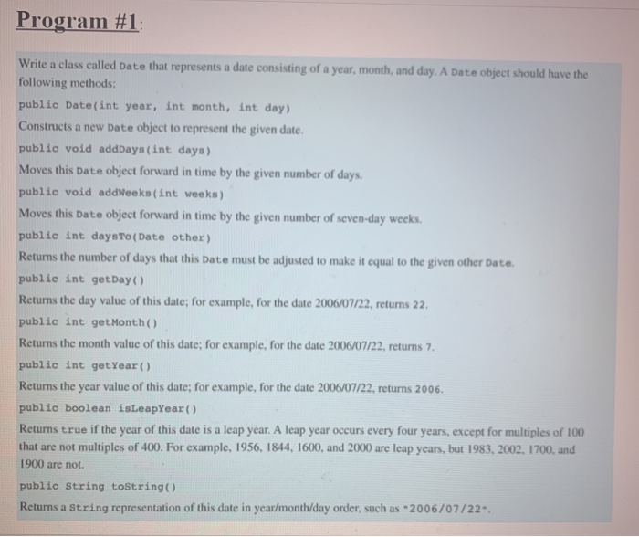 Solved Program #1 Write a class called Date that represents | Chegg.com