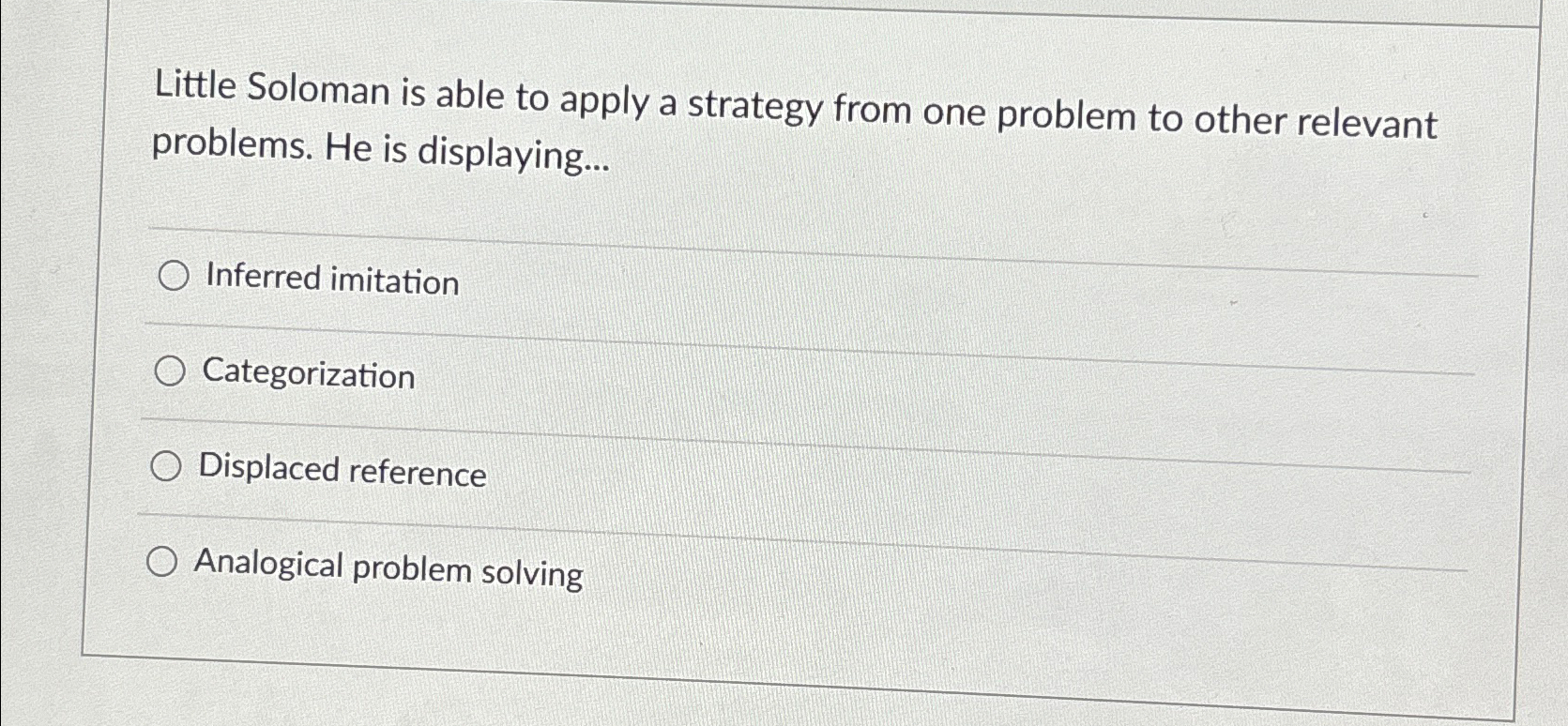 Solved Little Soloman is able to apply a strategy from one | Chegg.com