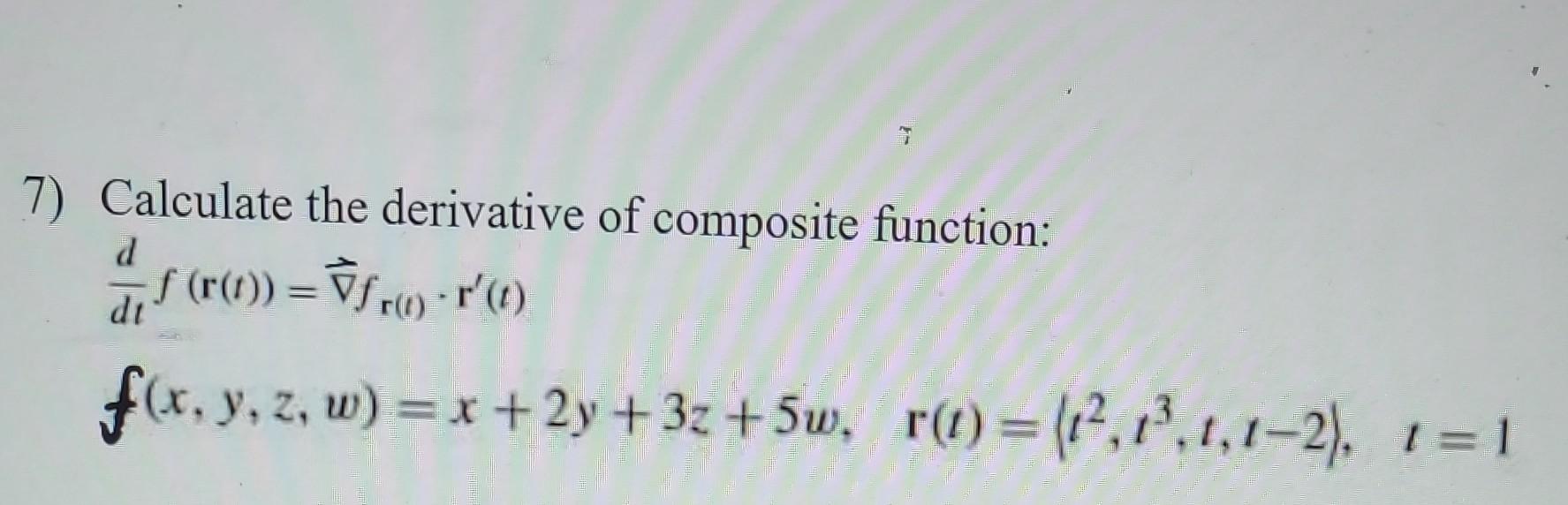 Solved Calculate The Derivative Of Composite Function