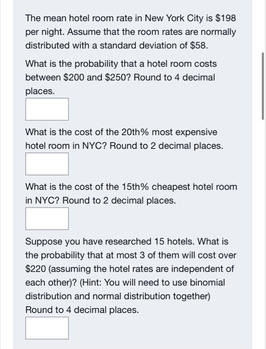 Solved The mean hotel room rate in New York City is $198 per | Chegg.com