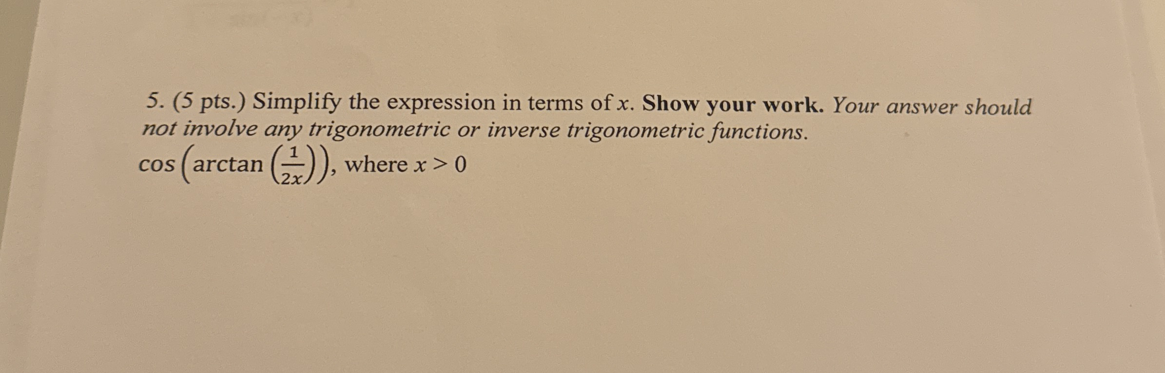 Solved (5 ﻿pts.) ﻿Simplify the expression in terms of x. | Chegg.com
