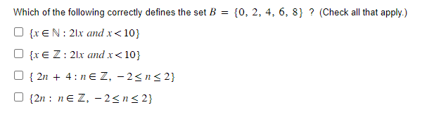 Solved Which of the following correctly defines the set | Chegg.com