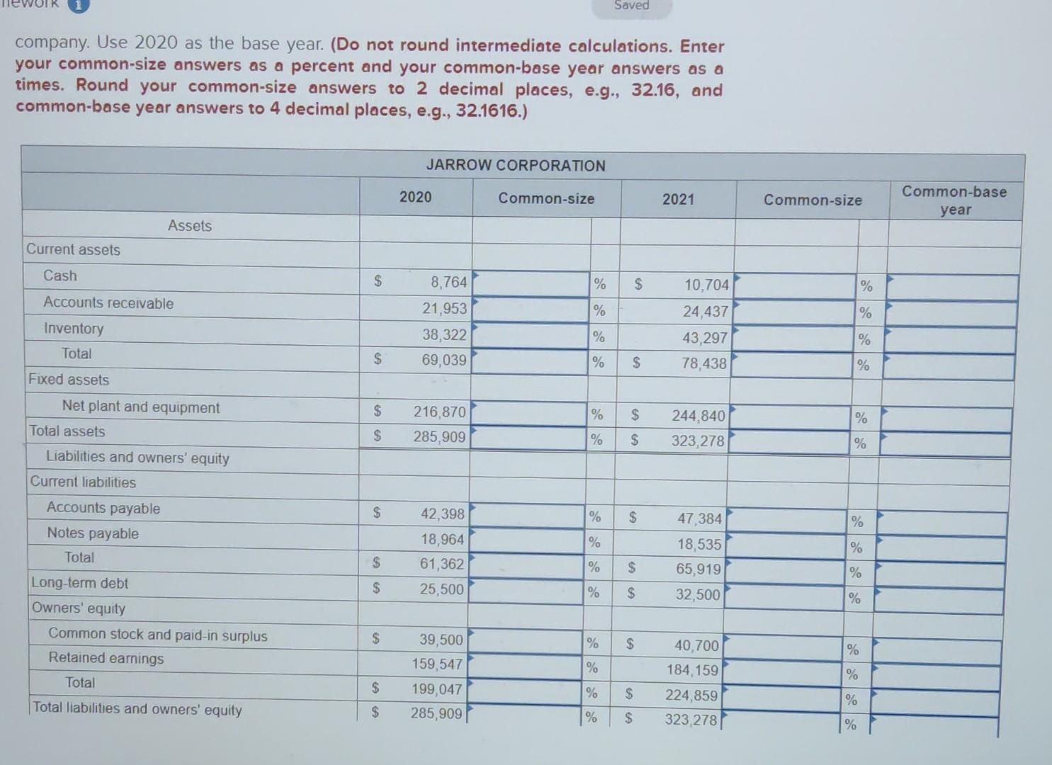 Solved company. Use 2020 as the base year. (Do not round | Chegg.com