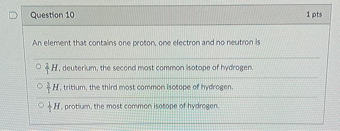 Solved An element that contains one proton, one electron and | Chegg.com