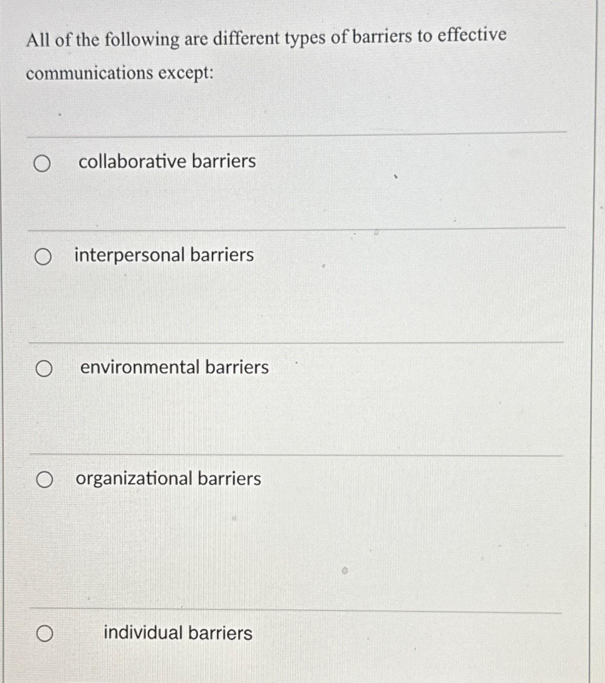 Solved All of the following are different types of barriers | Chegg.com