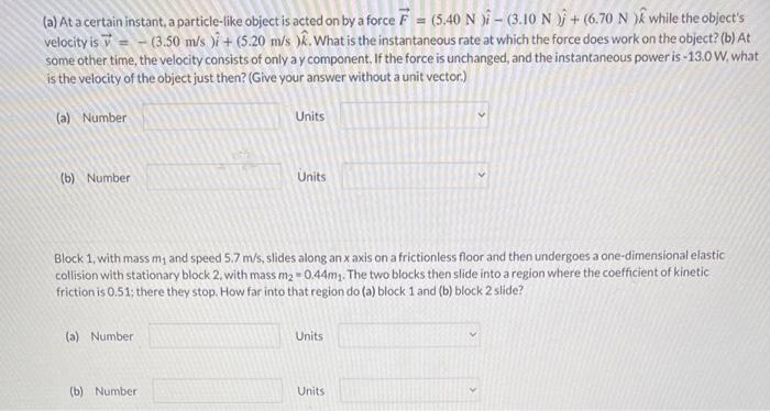 Solved a) At a certain instant, a particle-like object is | Chegg.com