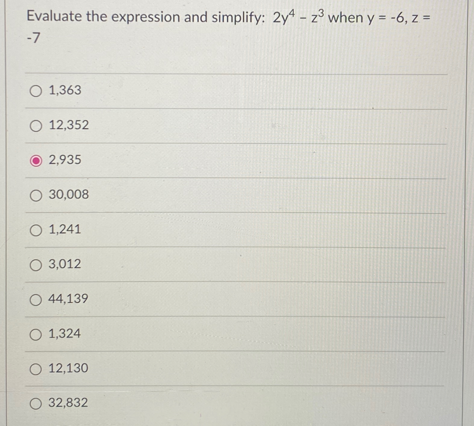 Solved Evaluate the expression and simplify: 2y4-z3 ﻿when | Chegg.com