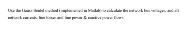 Solved Load Flow Assignment In the power network shown | Chegg.com