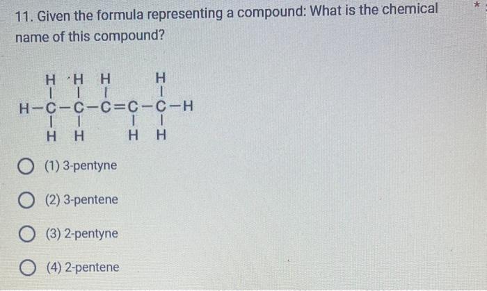 Solved 11. Given the formula representing a compound: What | Chegg.com
