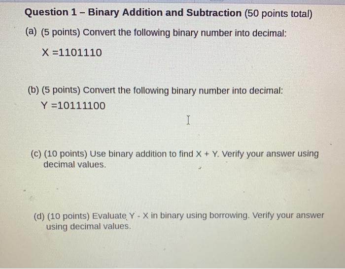 Solved Question 1 - Binary Addition and Subtraction (50 | Chegg.com
