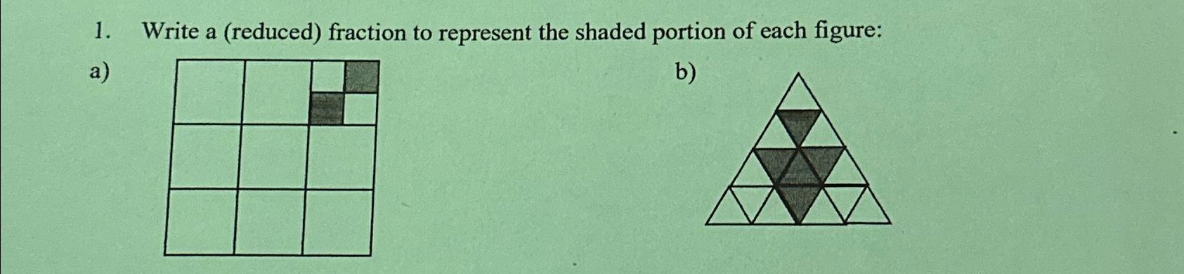 Solved Write a (reduced) ﻿fraction to represent the shaded | Chegg.com