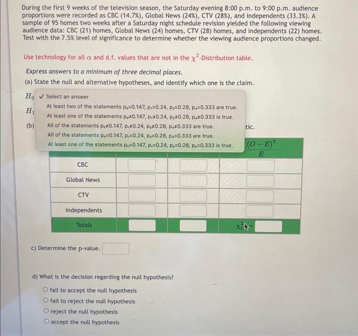 Solved During the first 9 weeks of the television season, | Chegg.com