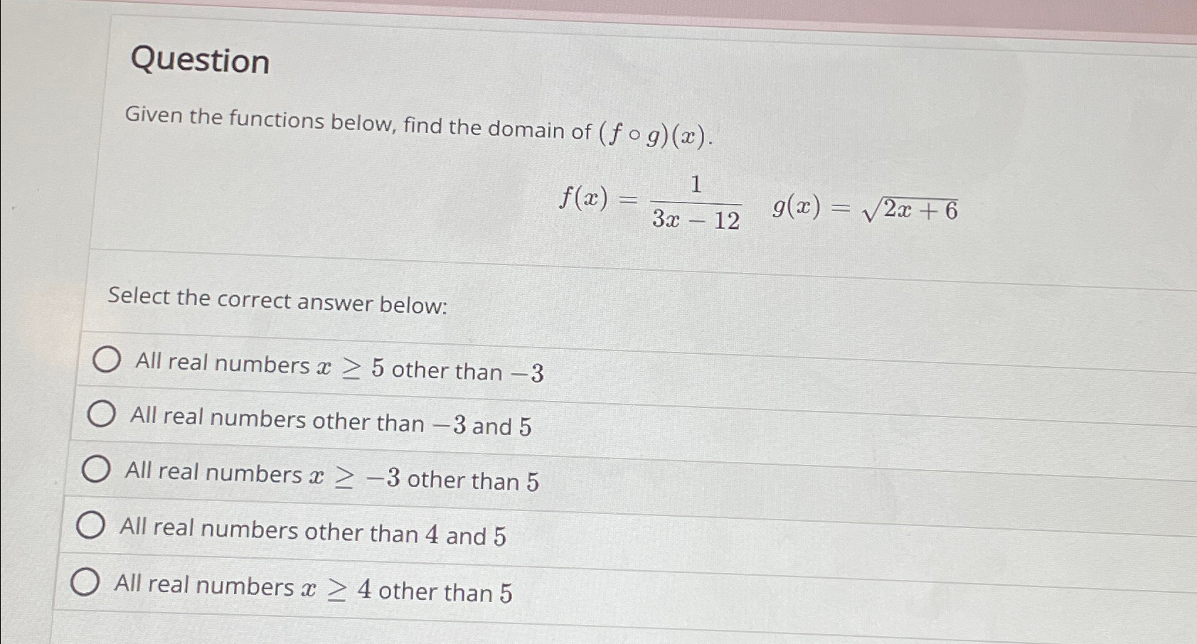 Solved QuestionGiven the functions below, find the domain of | Chegg.com
