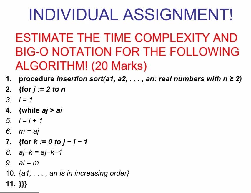 Solved INDIVIDUAL ASSIGNMENT!ESTIMATE THE TIME COMPLEXITY | Chegg.com