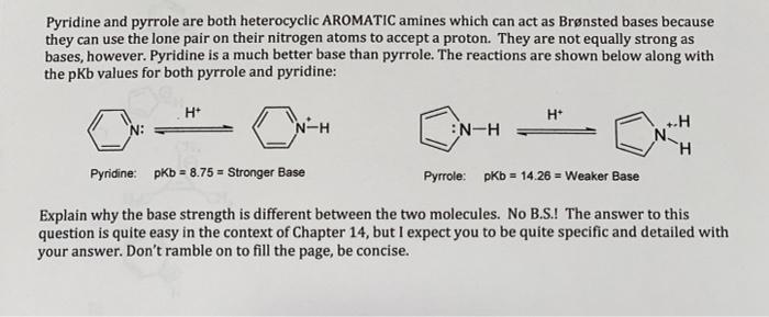 Solved Pyridine and pyrrole are both heterocyclic AROMATIC | Chegg.com