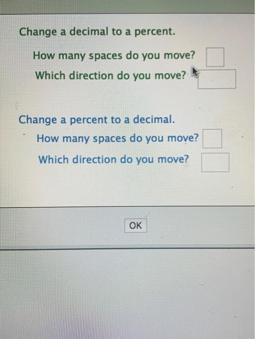 Solved Change a decimal to a percent. How many spaces do you | Chegg.com