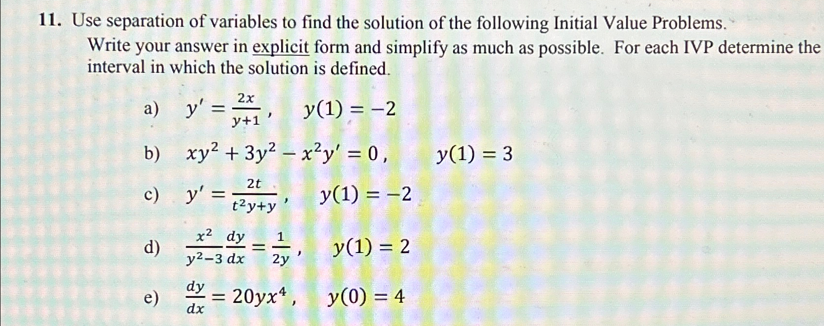 Solved Use separation of variables to find the solution of | Chegg.com