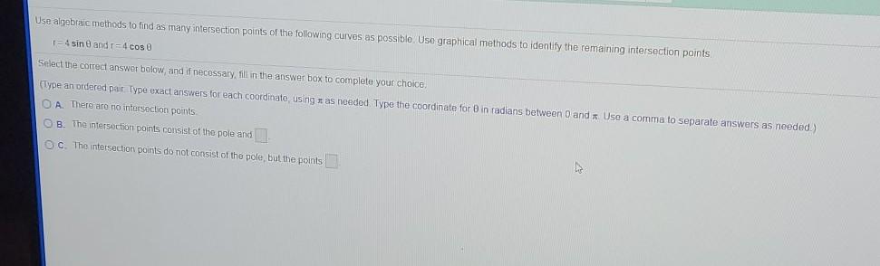 Solved Use algebraic methods to find as many intersection | Chegg.com