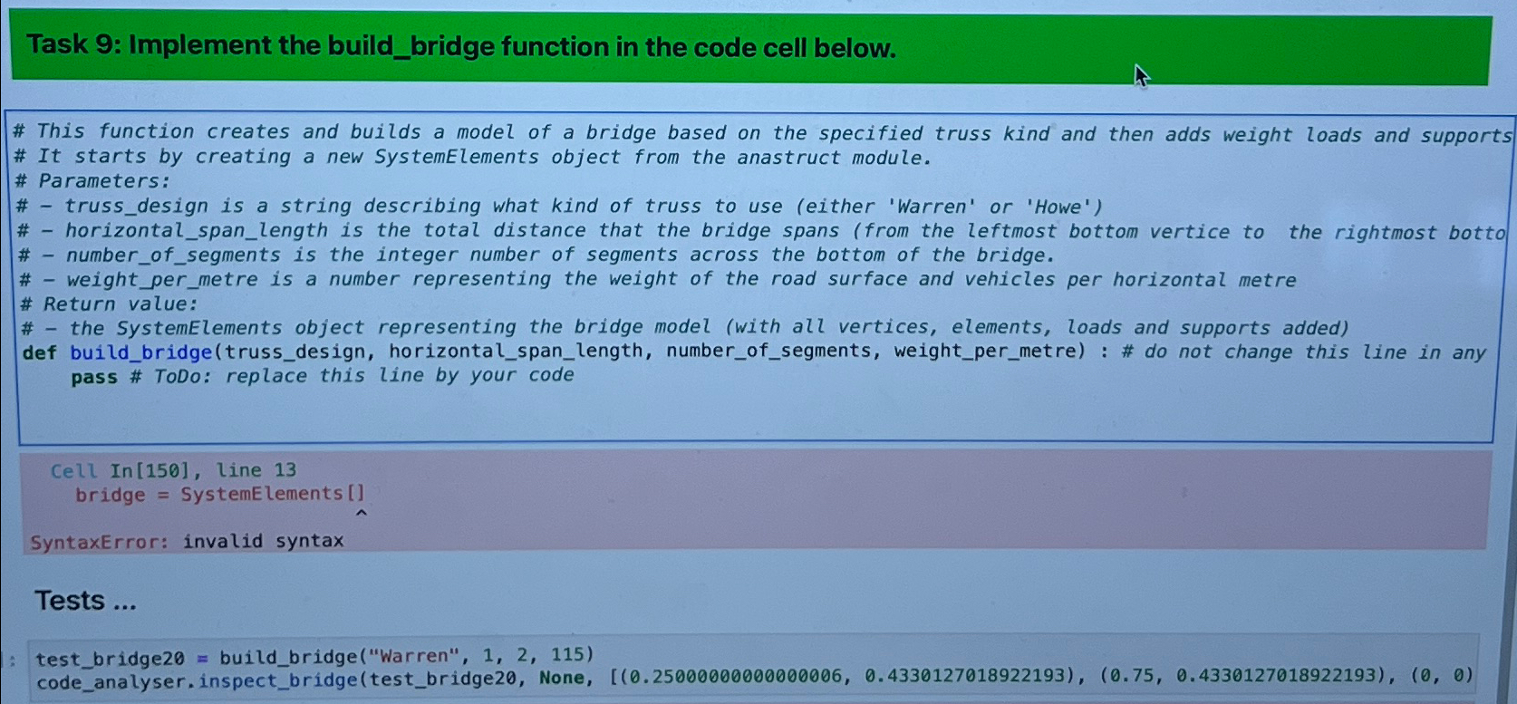 Solved Task 9: Implement the build_bridge function in the | Chegg.com Solved Task 9: Implement the build_bridge function in the | Chegg.com