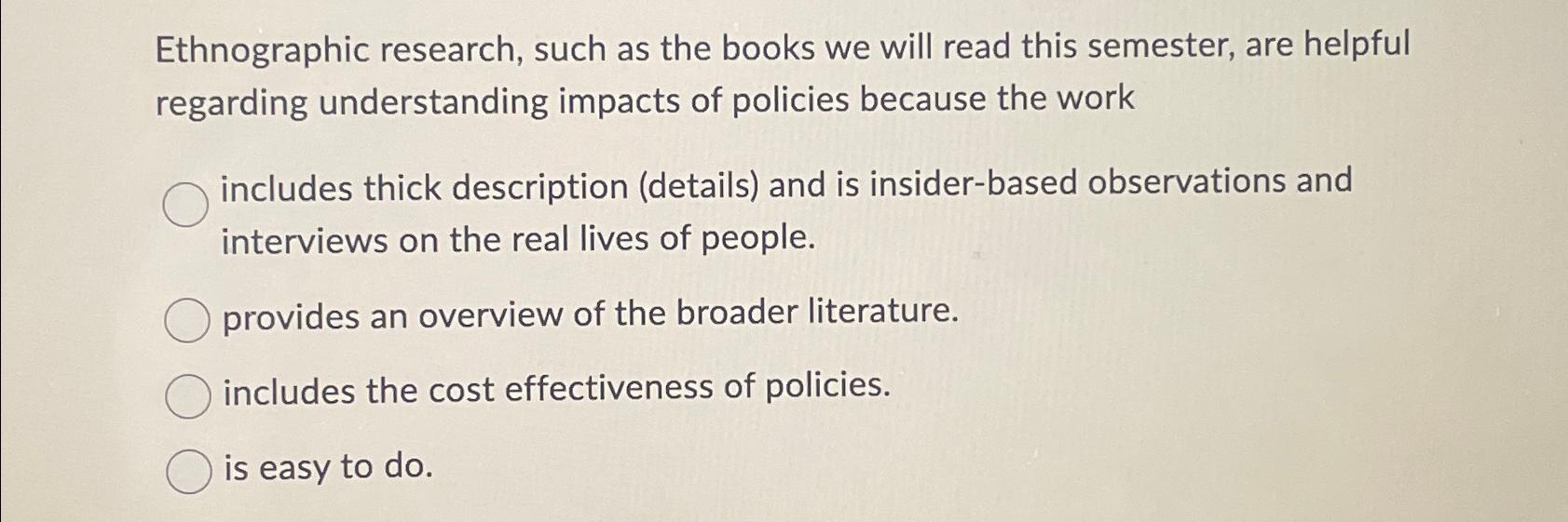 Solved Ethnographic research, such as the books we will read | Chegg.com