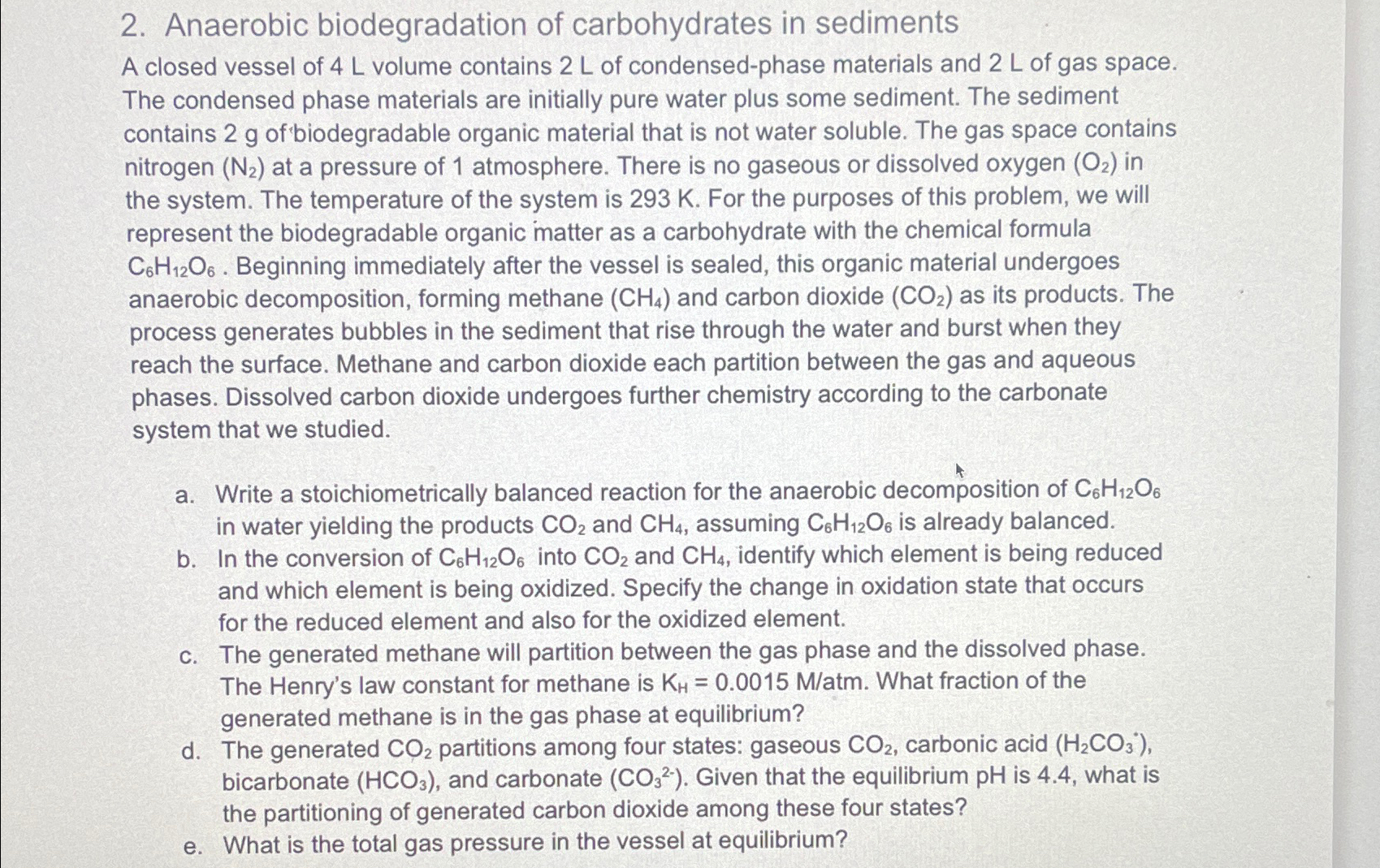 Solved Anaerobic biodegradation of carbohydrates in | Chegg.com